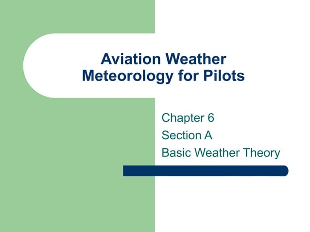 The Aviation Weather Meteorology for Pilots | PPT