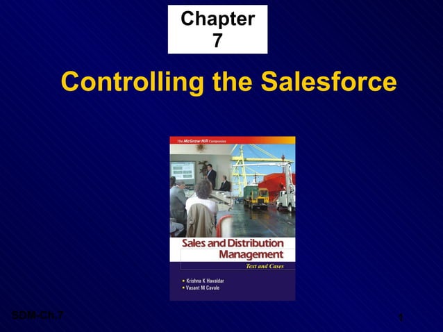 Ch7: Controlling the Salesforce | PPT