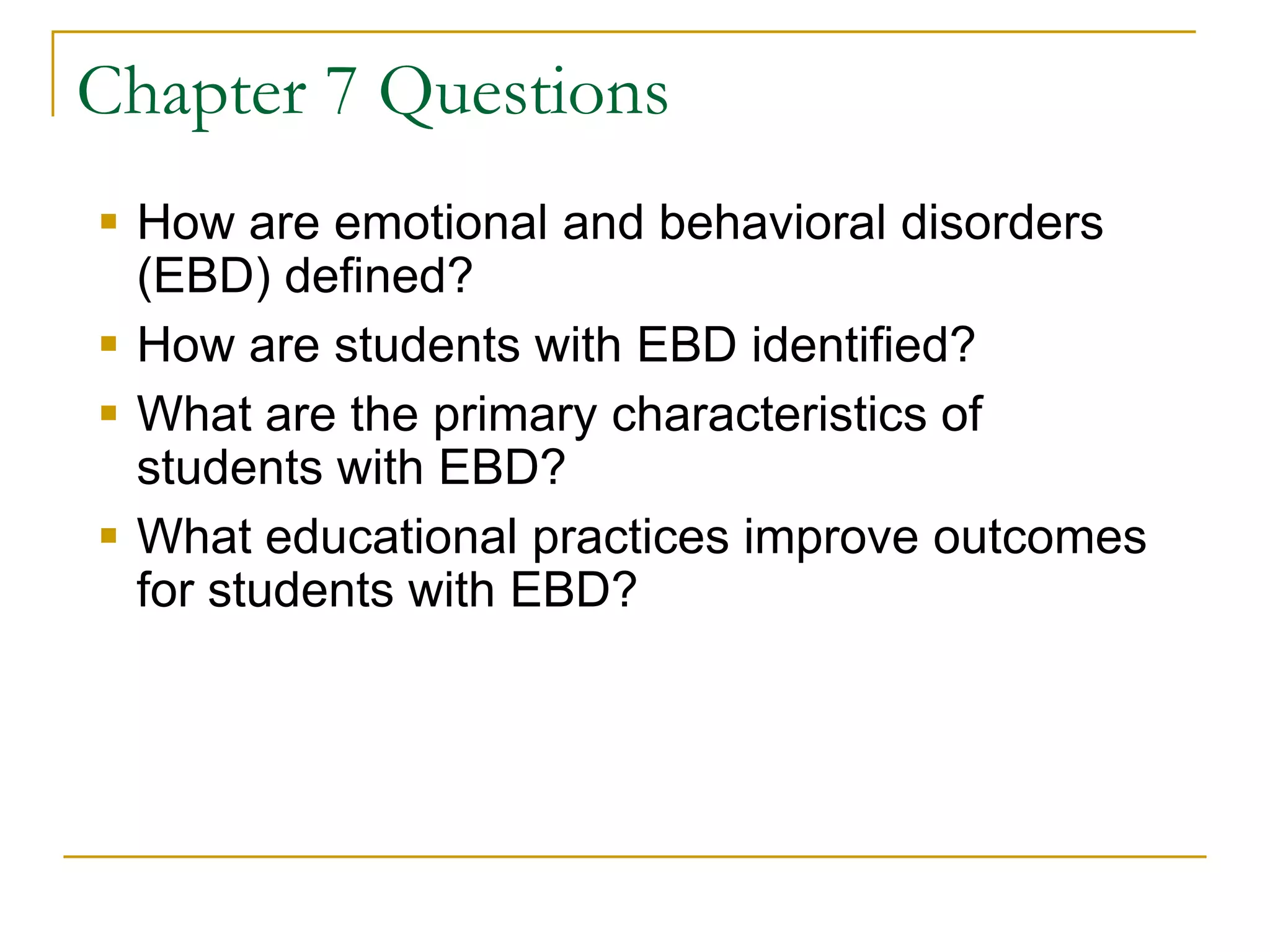 Chapter 7: Emotional Behavioral Disorders | PPTX