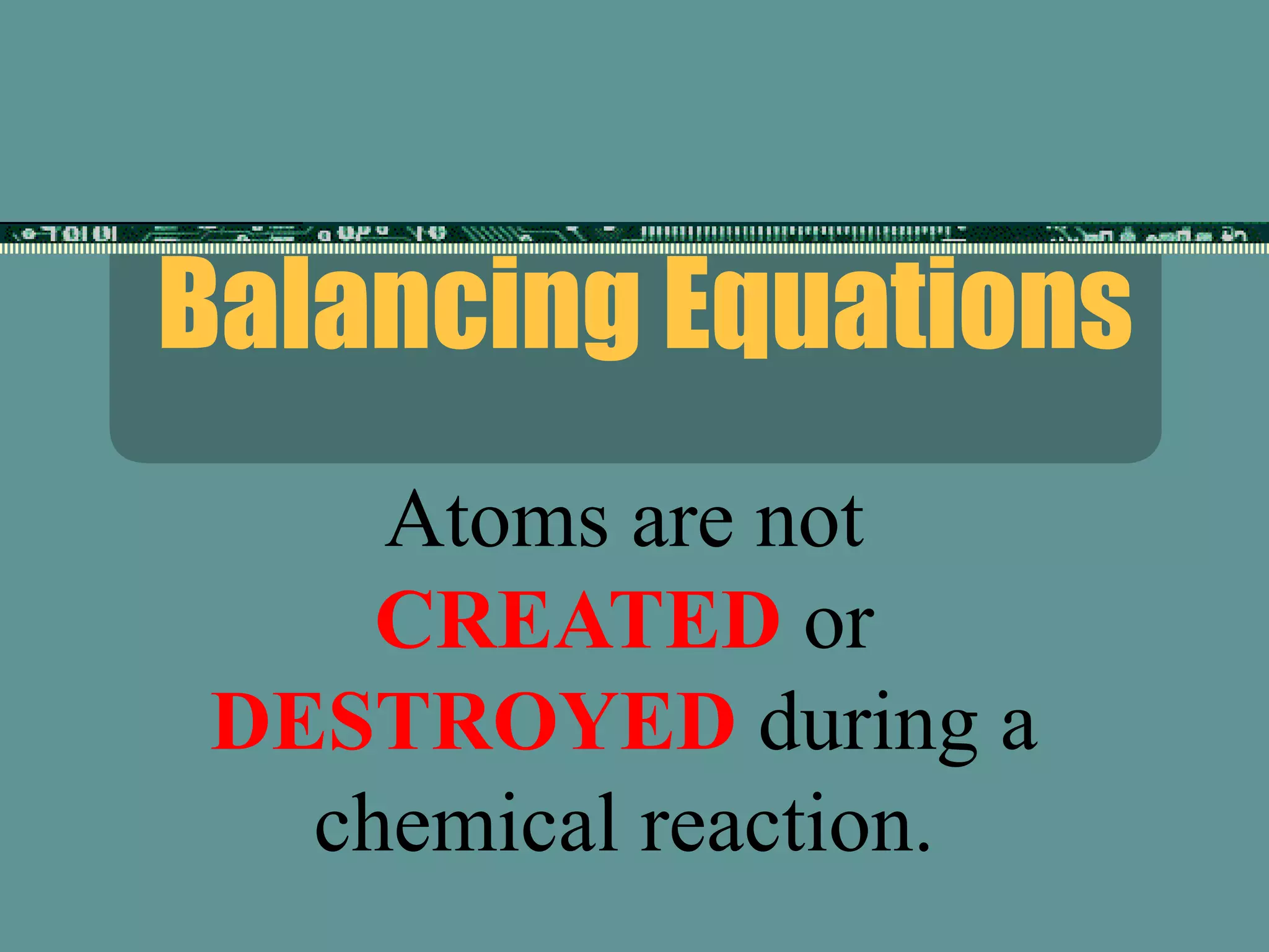 Ch 7 1 Balancing Equations | PPT