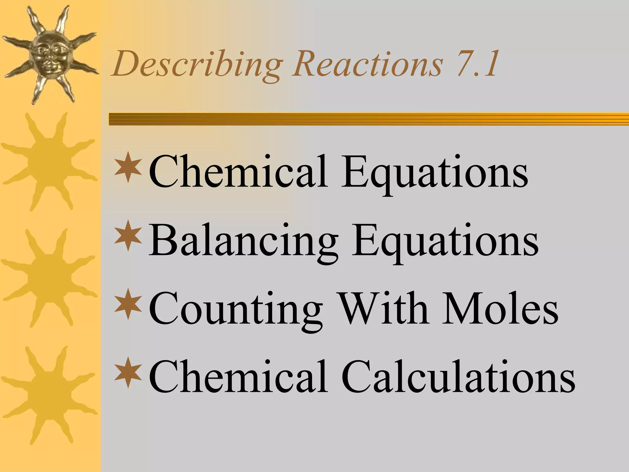Ch 7 1 Describing Reactions | PPT