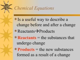Ch 7 1 Describing Reactions | PPT