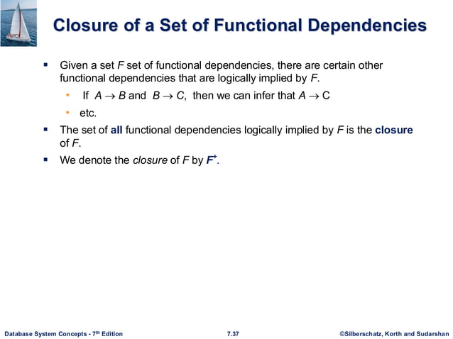 Chapter 7, Normalisation, Database System Concepts,7th edition, Slides | PDF