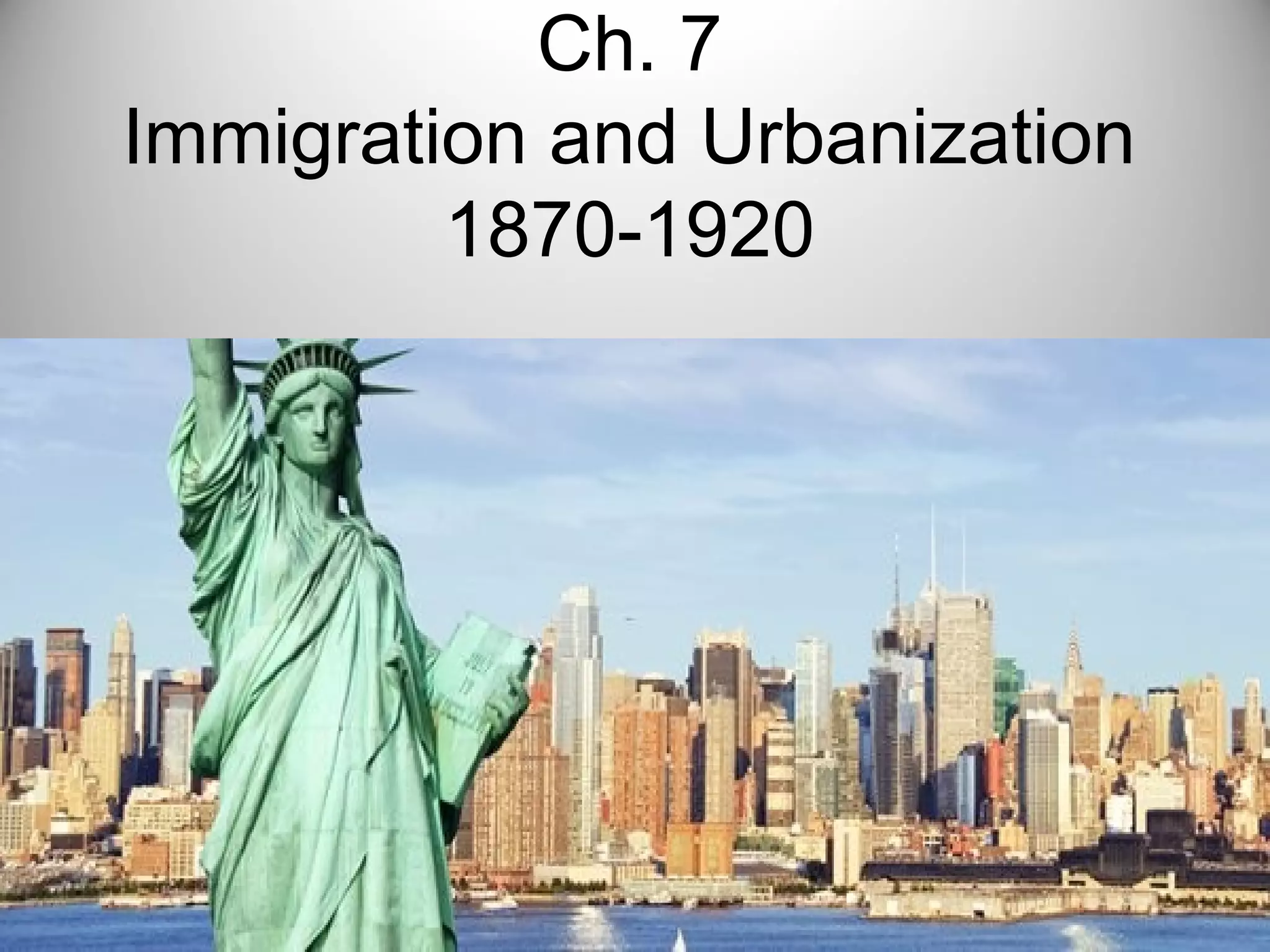 Immigration and Urbanization | PPT