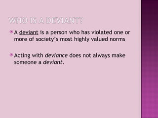 Ch7 Deviance and Social Control | PPT