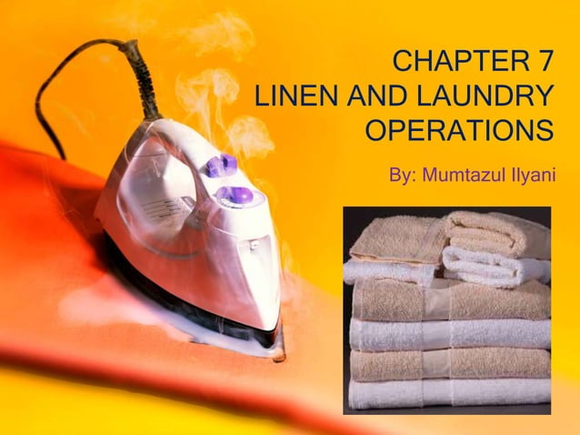 HOUSEKEEPING OPERATION: LINEN AND LAUNDRY | PPTX