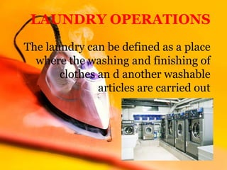 HOUSEKEEPING OPERATION: LINEN AND LAUNDRY | PPTX