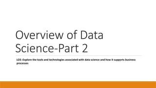 Ch7-Overview of data Science-part 2 - Copy.pptx
