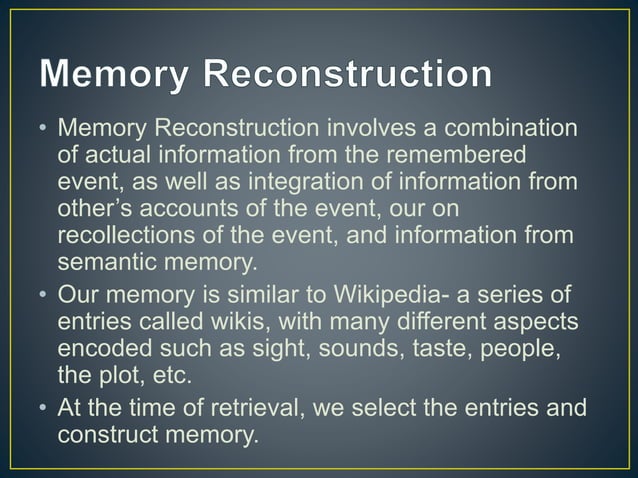 Ch 7 Reconstructive Memory.pptx | Data Storage and Warehousing | Computing