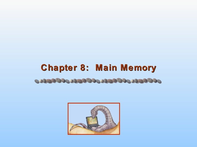 Chapter 8 - Main Memory | PPT | Data Storage and Warehousing | Computing