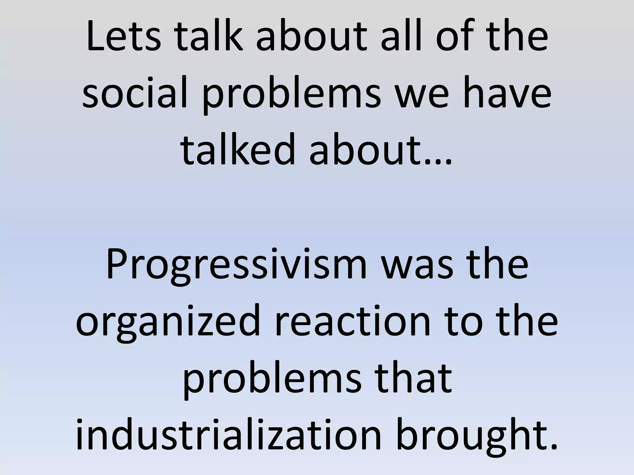 Ch 8.1 the roots of progressivism | PPTX