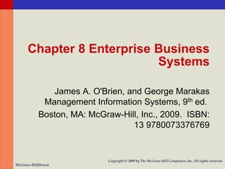 ch 8 Enterprise Business Systems Enterprise Business Systems .ppt