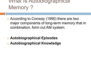 CH 8 Autobiographical Memory for class.ppt