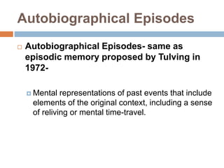 CH 8 Autobiographical Memory for class.ppt