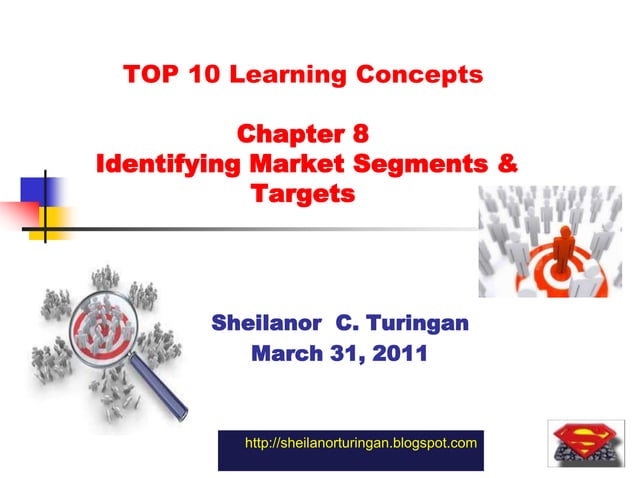 Ch8 identifyingmarketsegmentturingantop10 | PPT