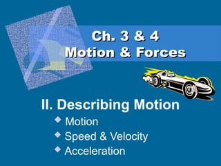 Ch 8 Motion 4.ppt well as astronomical objects, such as spacecraft ...