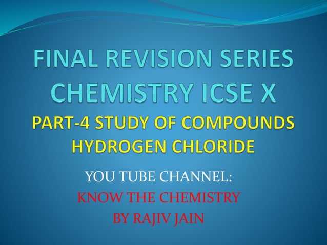 Ch8 study of compounds hydrogen chloride | PPTX