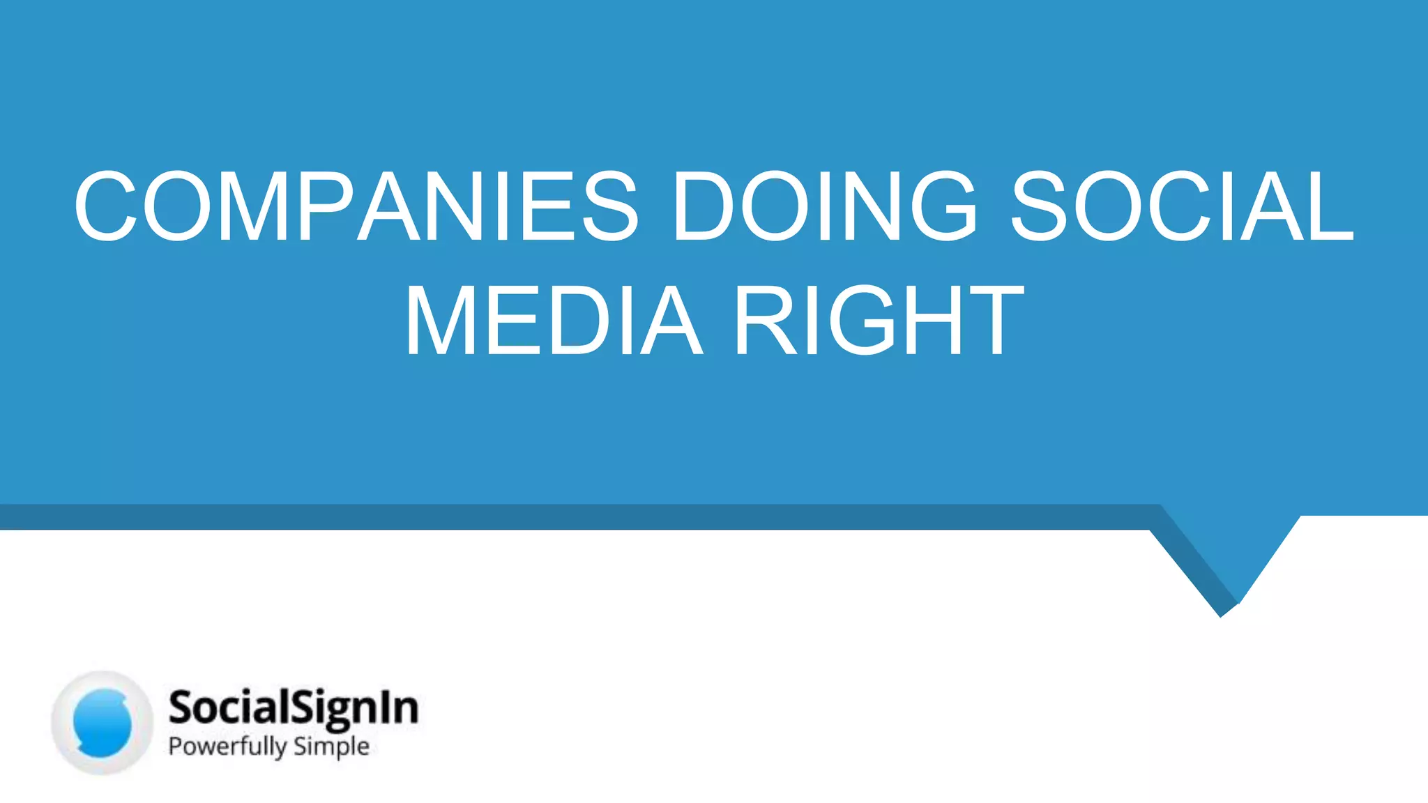 Companies using social media effectively | PPT