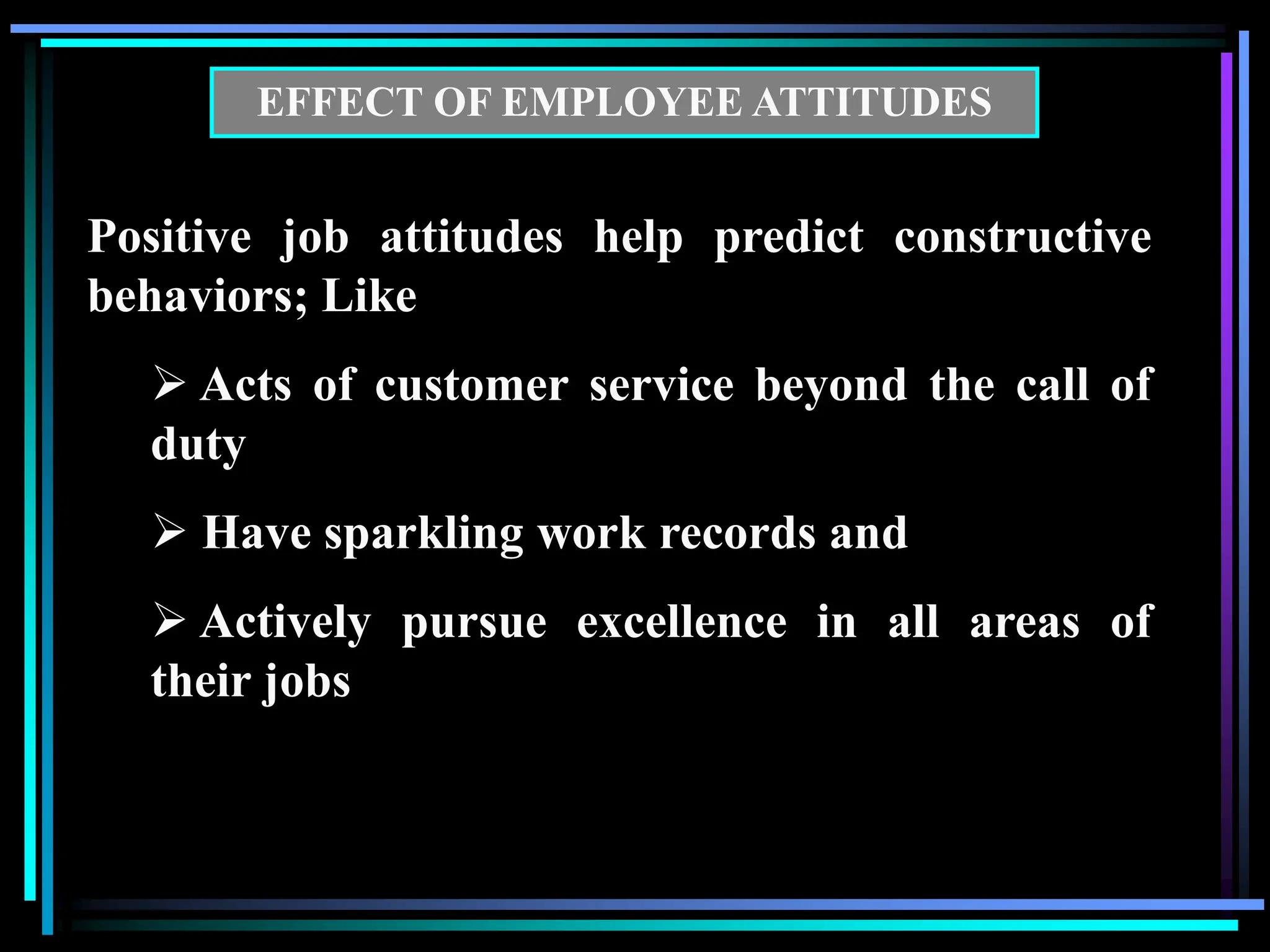 Employee Attitude And Their EffectsCh 9.ppt