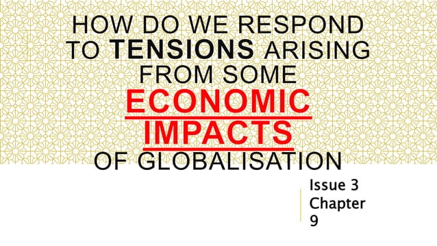 Ch 9 - Economic Impacts of Globalisation | PPT