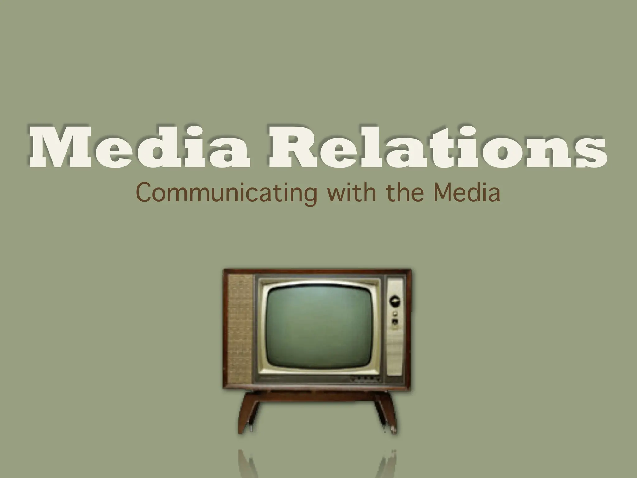 Media Relations for Public Relations Class | PPT