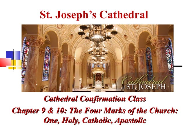 The Four Marks of the Church: One, Holy, Catholic, Apostolic | PPT