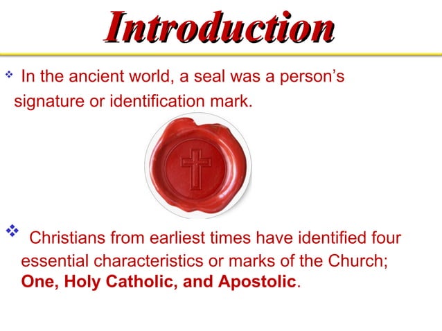 The Four Marks of the Church: One, Holy, Catholic, Apostolic | PPT