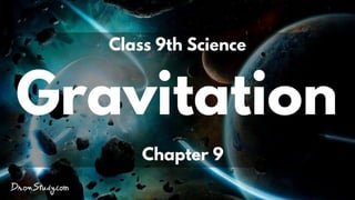 Ch9 Gravitation-Part2-Thrust and Pressure.pptx