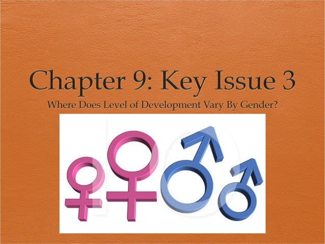 Chapter 9, Key Issue 3 (Gender) | PPT