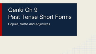 Past Tense Short Forms of Japanese Verbs and Adjectives | PDF
