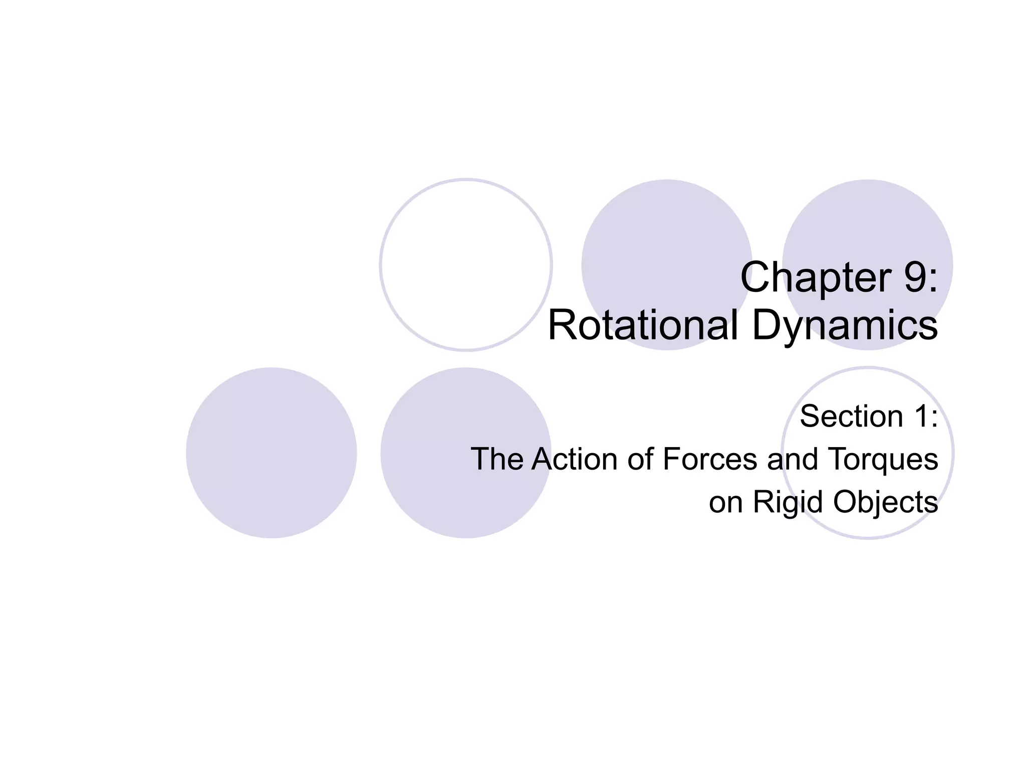 Ch 9 Rotational Dynamics | PPT