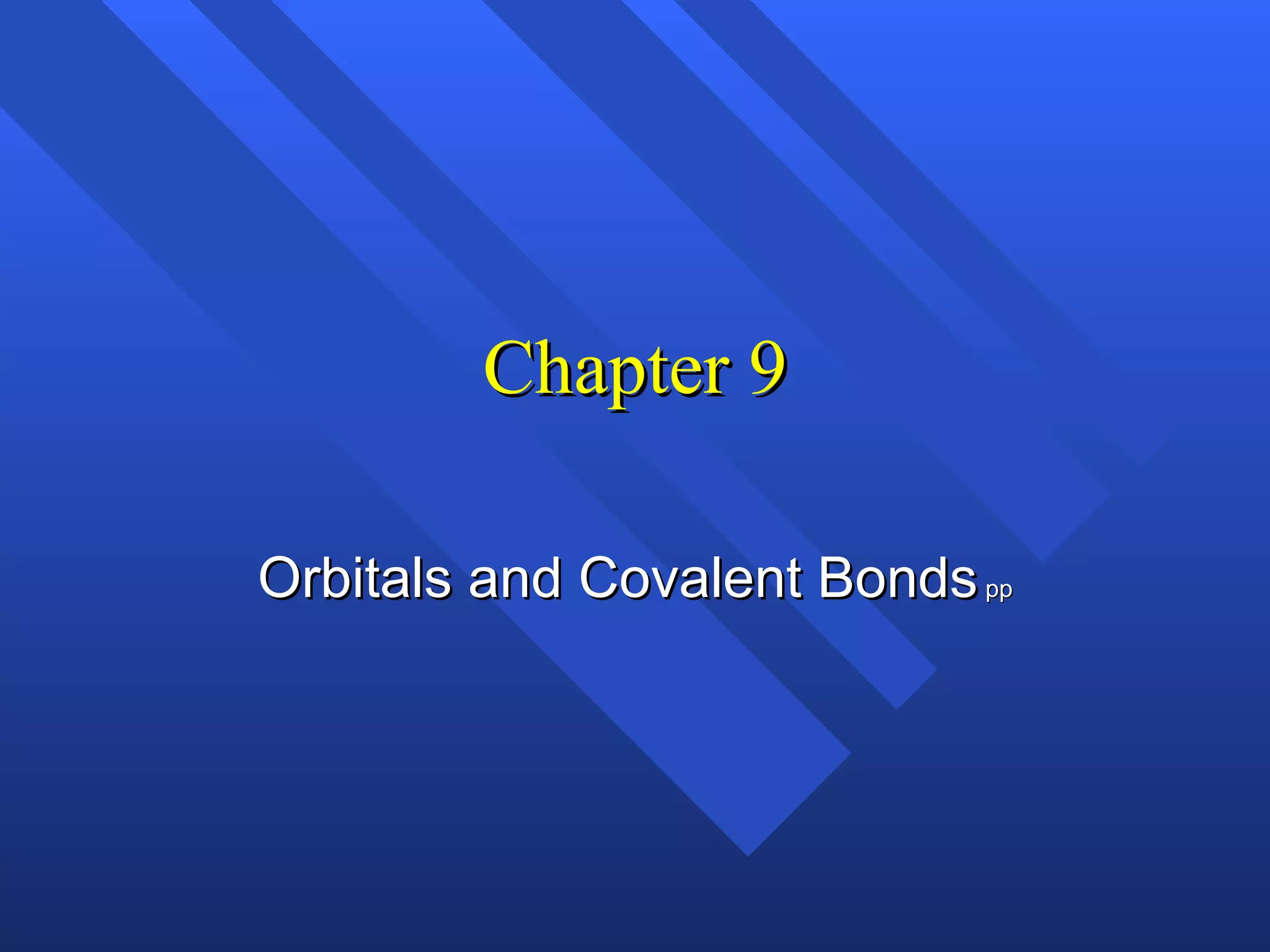 Ch9 z5e orbitals unhidden | PPT