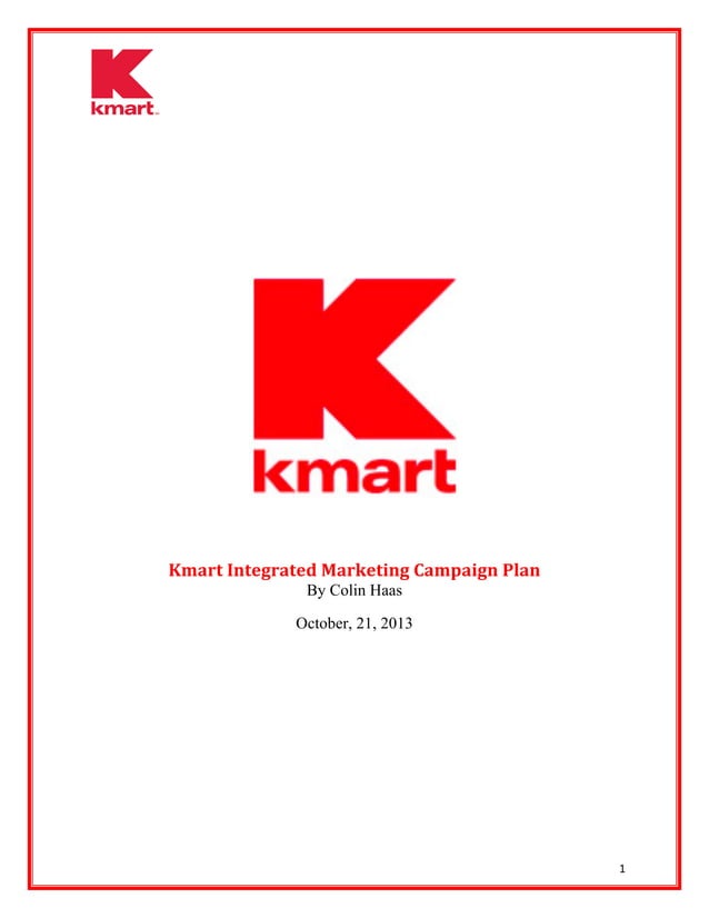 IMC 610: Intro to Integrated Marketing Communication Class Final Project (Kmart) | PDF