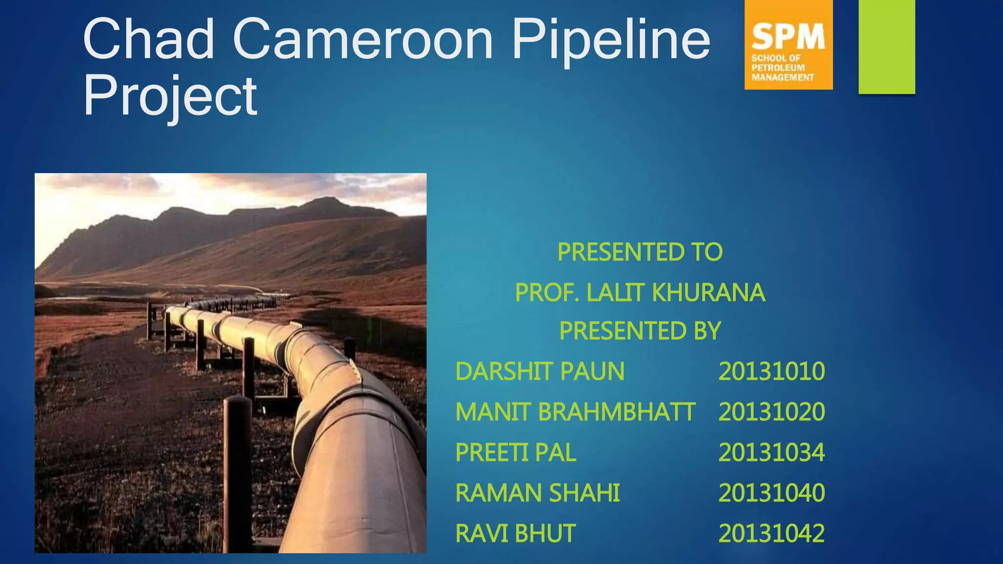 Chad Cameroon Pipeline | PPTX