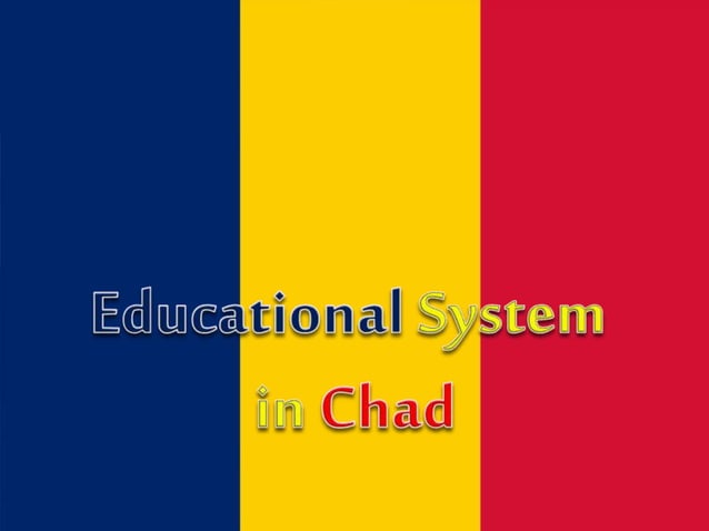 Chad Educational System | PPT