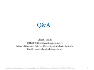 Architecture-centric Support for Integrating Security Tool in a Security Orchestration Platform ...