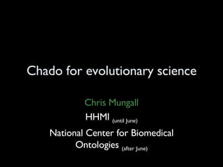 Chado for evolutionary biology | PPT