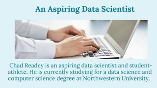 Chad Readey - A Philanthropist & An Aspiring Data Scientist | PDF