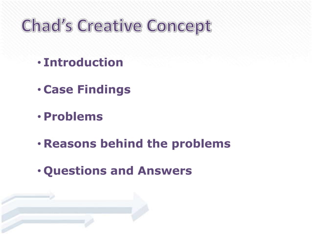 Chad's Creative Concept | PPTX