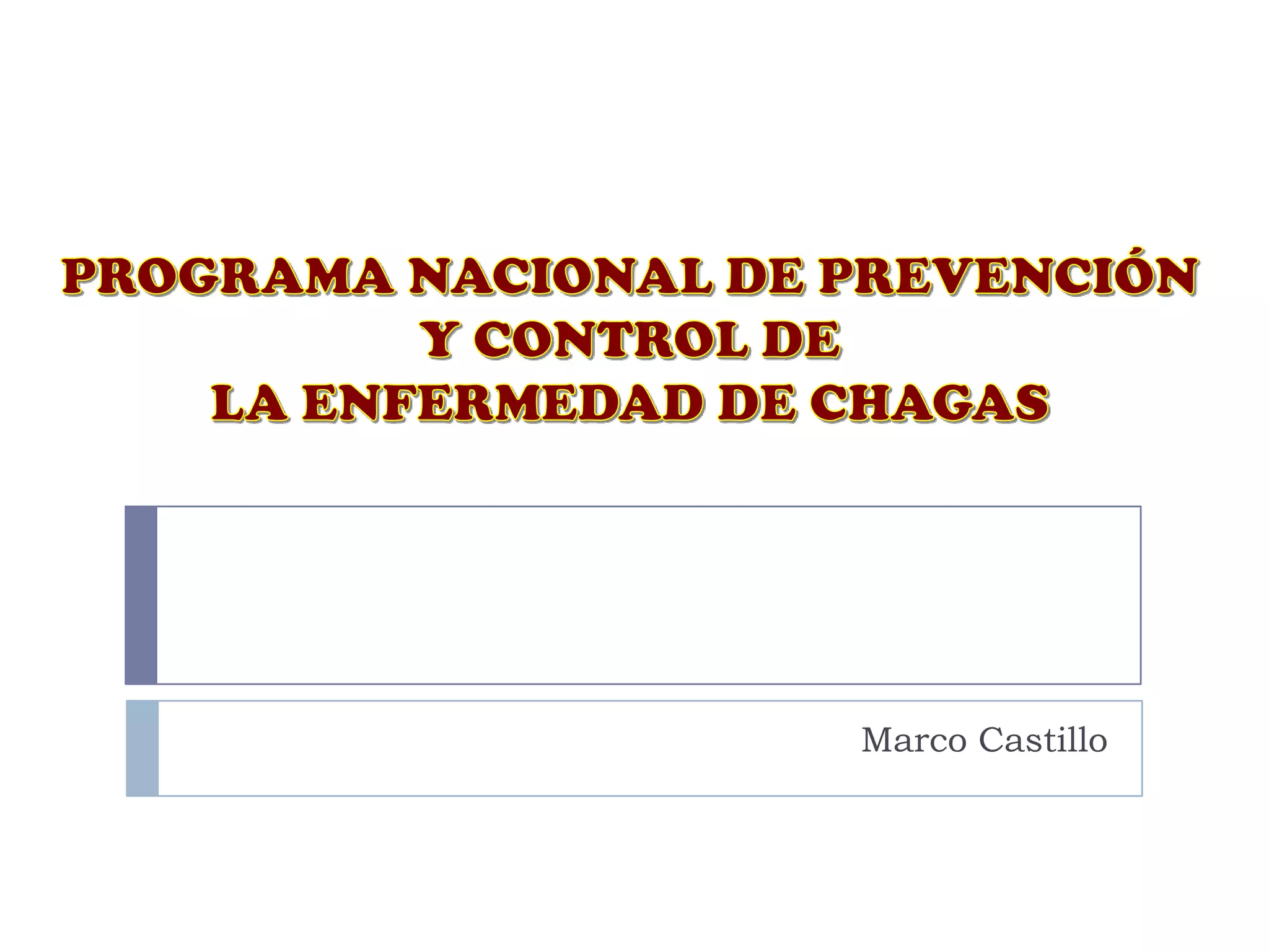 Programa nacional de prevención y control de la enfermedad de Chagas ...