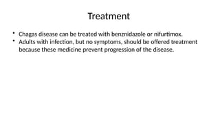 Chagas’ Disease: Pathogenesis, Diagnosis, and Control | PPTX