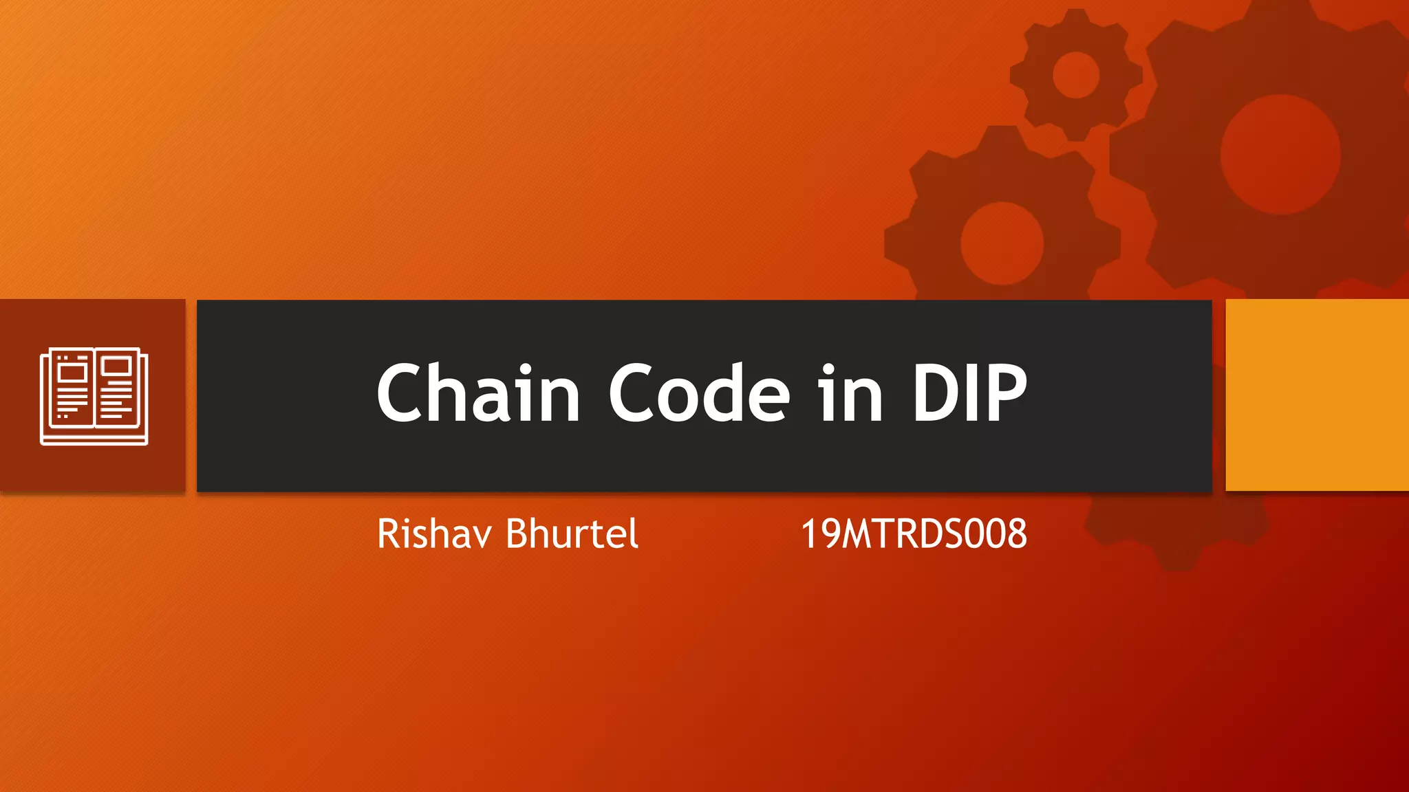 Chain code in dip | PPTX