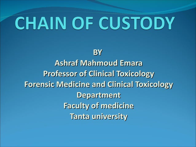 Chain of custody | PPT | Illegal Drugs, Tobacco, eCigarettes, Vaping ...