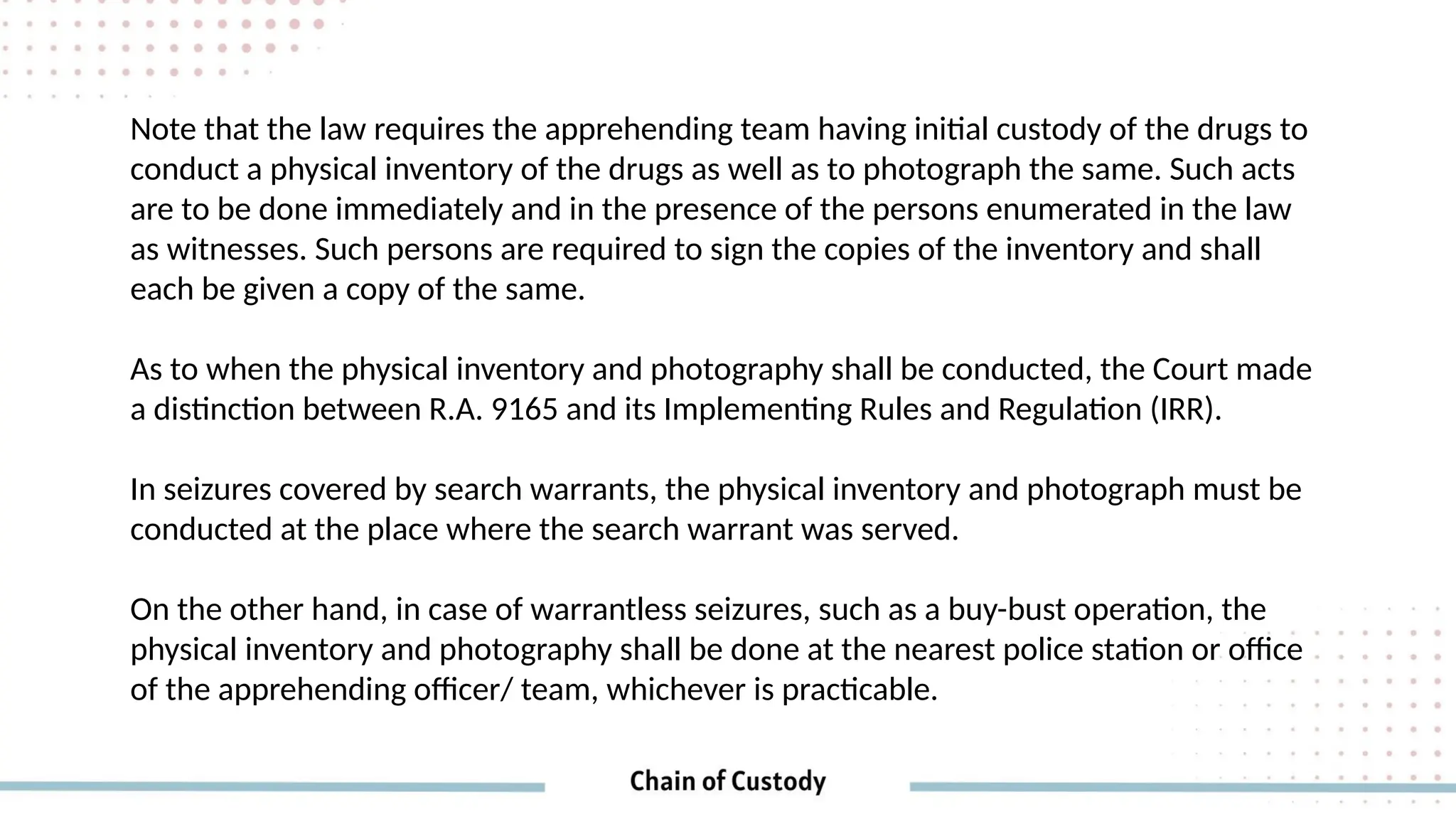 CHAIN OF CUSTODY - law on evidence, drugs, custody, chain, elements.pptx
