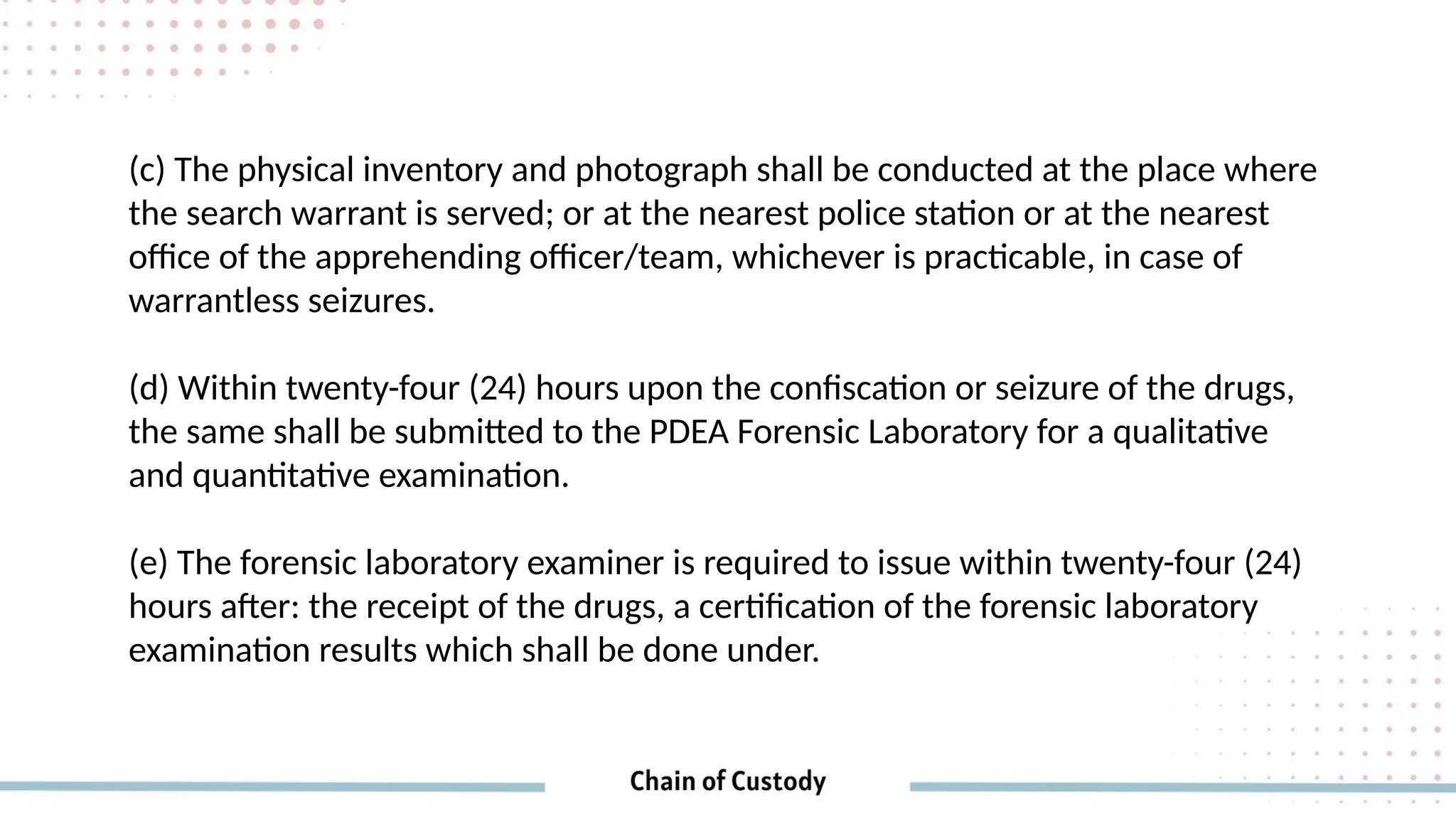 CHAIN OF CUSTODY - law on evidence, drugs, custody, chain, elements.pptx