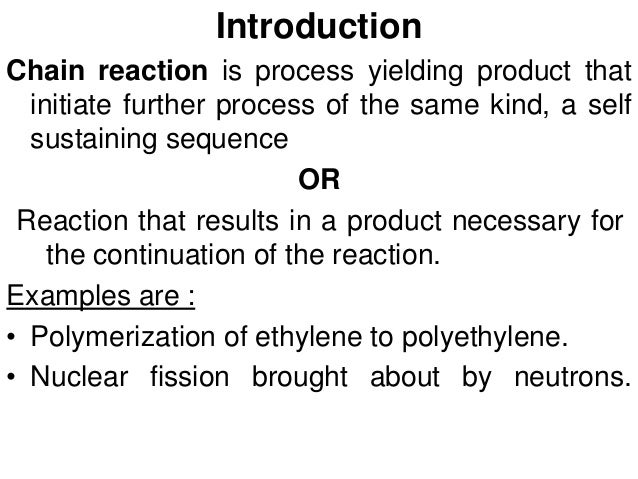 Chain reactions
