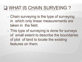 Chainsurveying 170820112206-converted | PPTX | Geology | Science
