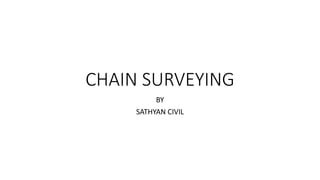 Chain surveying | PPTX
