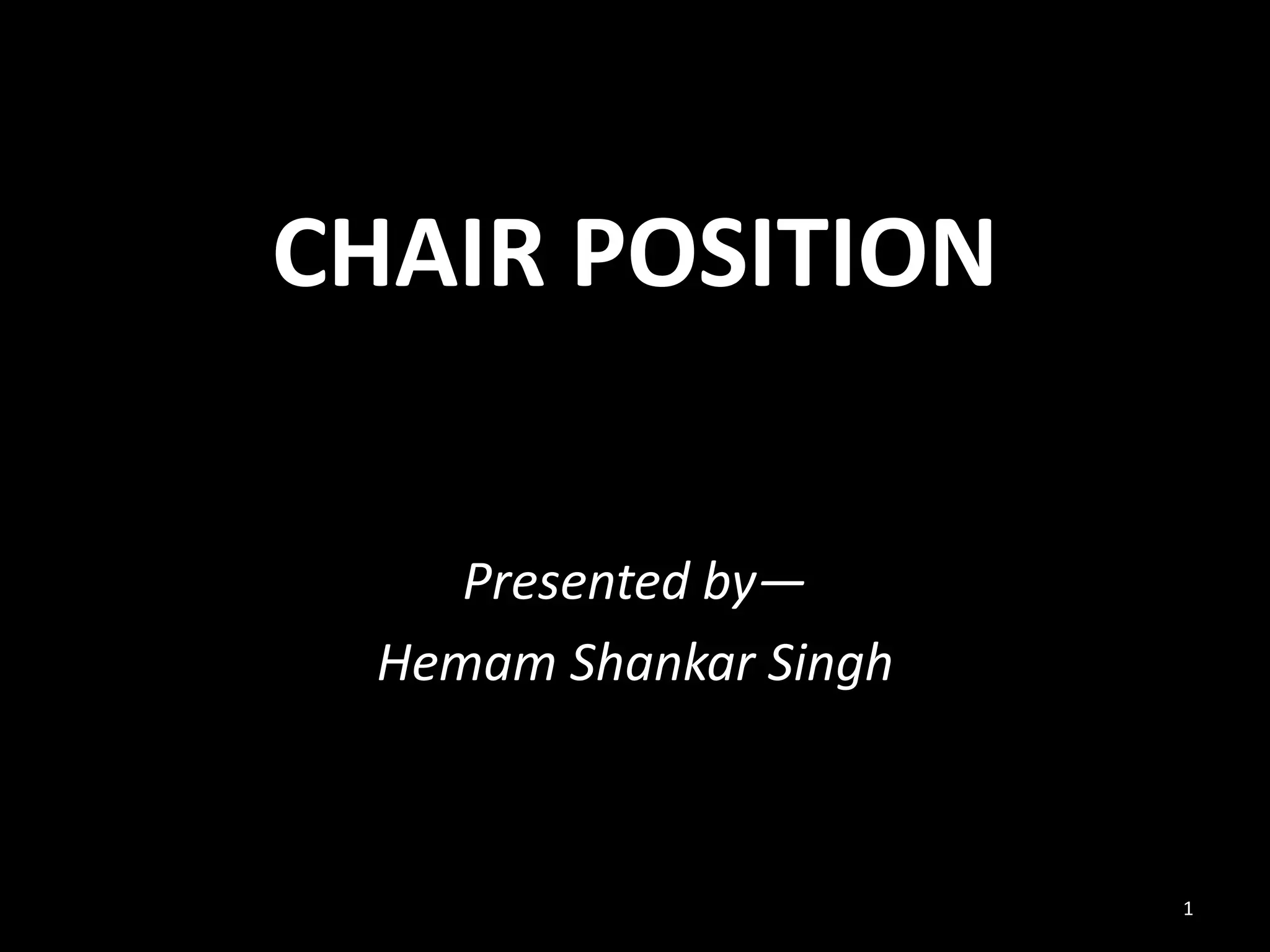 dental Chair position | PPTX