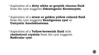 CHAIRSIDE INVESTIGATIONS OF CYSTS-1.pptx